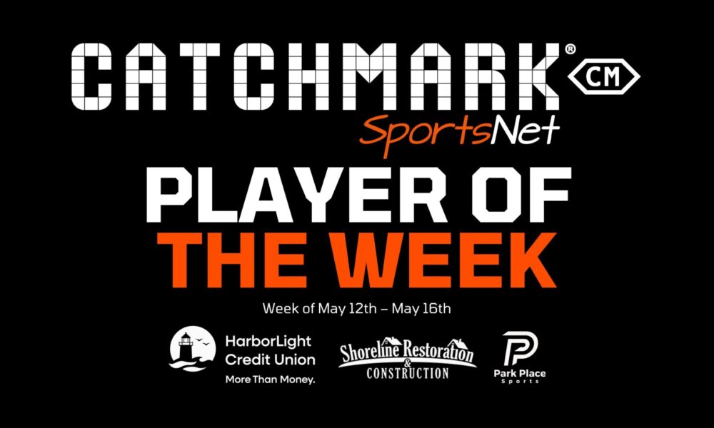CatchMark SportsNet: Player of the Week of (May 12th – May 16th ...
